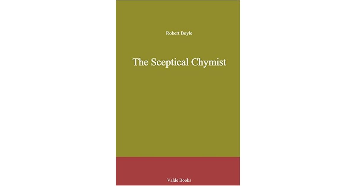 The Sceptical Chymist by Robert Boyle