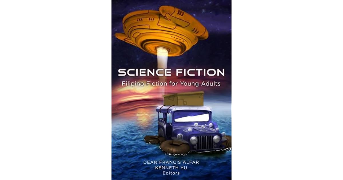Science Fiction: Filipino Fiction for Young Adults by Dean Francis Alfar