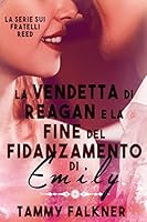 Reagan's Revenge and Ending Emily's Engagement by Tammy Falkner