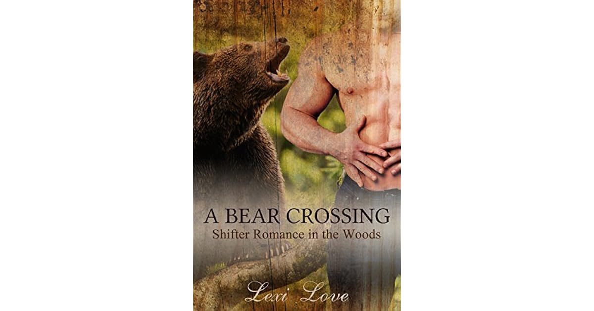 Bear Shifter Romance: A Bear Crossing: Paranormal Bear Shifter Romance ...