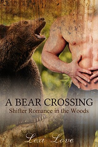 Bear Shifter Romance: A Bear Crossing: Paranormal Bear Shifter Romance ...