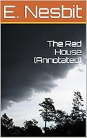 The Red House by E. Nesbit