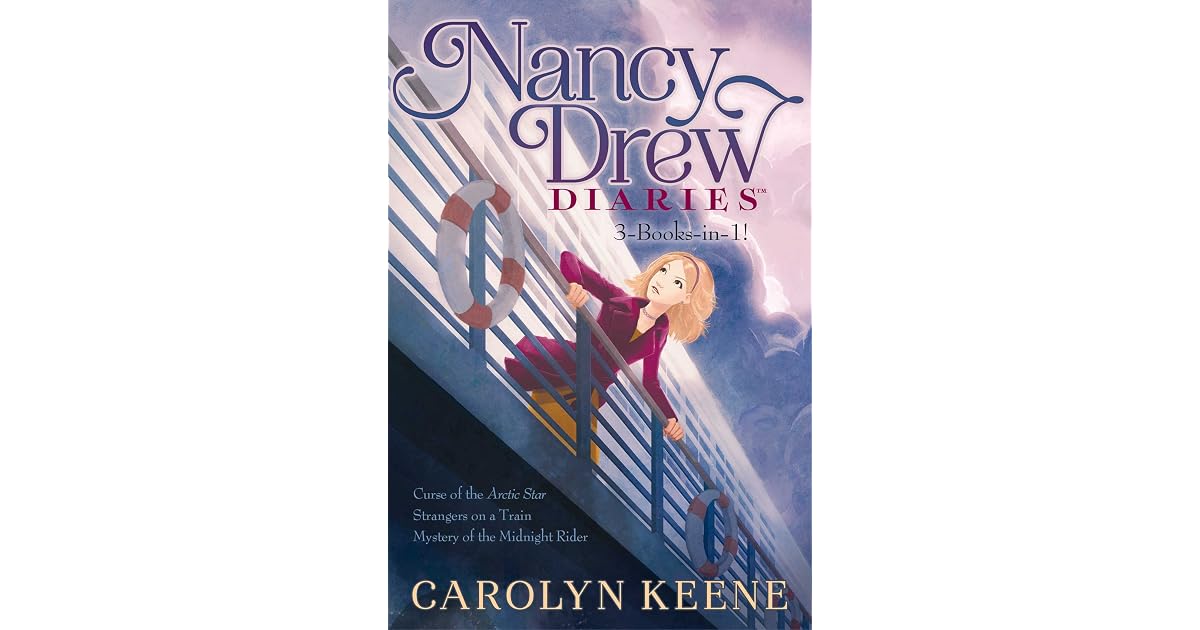 Nancy Drew Diaries 3-Books-in-1!: Curse of the Arctic Star; Strangers ...