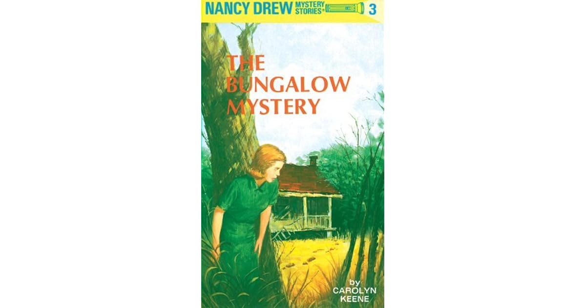 The Bungalow Mystery (Nancy Drew, #3) by Carolyn Keene