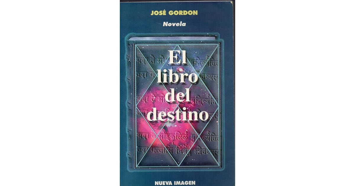 El libro del destino by José Gordon