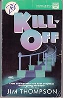 The Kill-Off by Jim Thompson