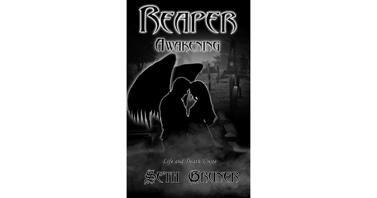 Reaper: Awakening by Seth Gruner