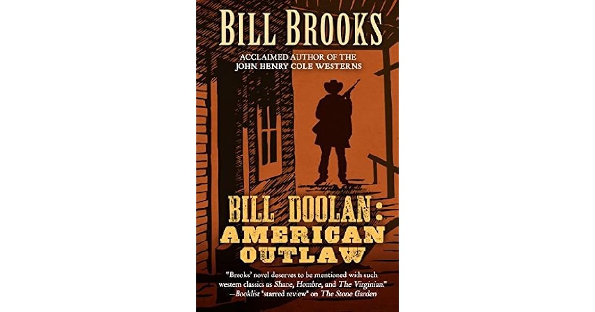 Bill Doolin: American Outlaw by Bill Brooks