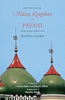Sejarah kerajaan Melayu Patani by Ibrahim Syukri