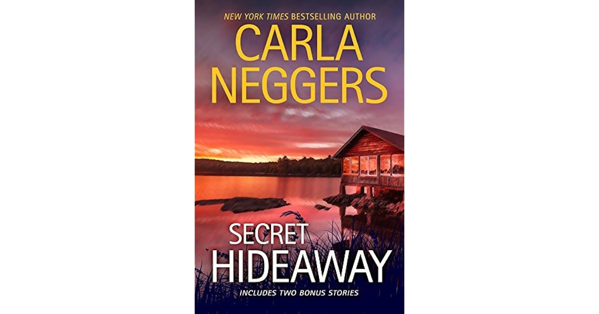 Secret Hideaway by Carla Neggers