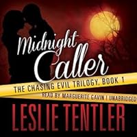 Midnight Caller (Chasing Evil, #1) by Leslie Tentler