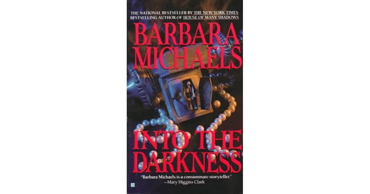 Into the Darkness by Barbara Michaels