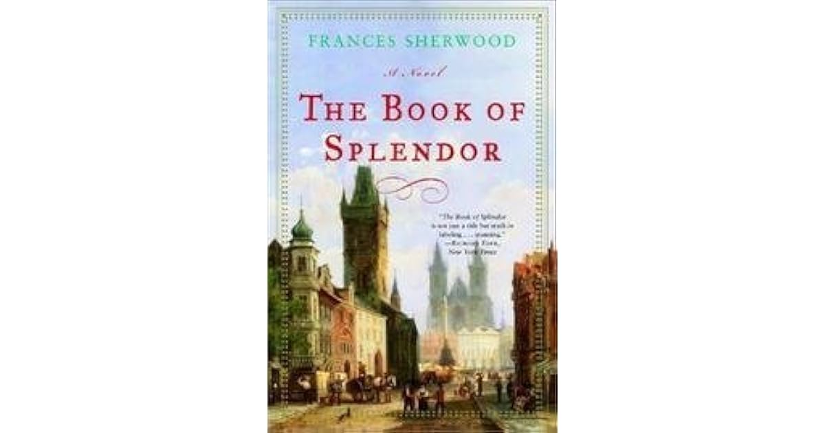 The Book of Splendour by Frances Sherwood