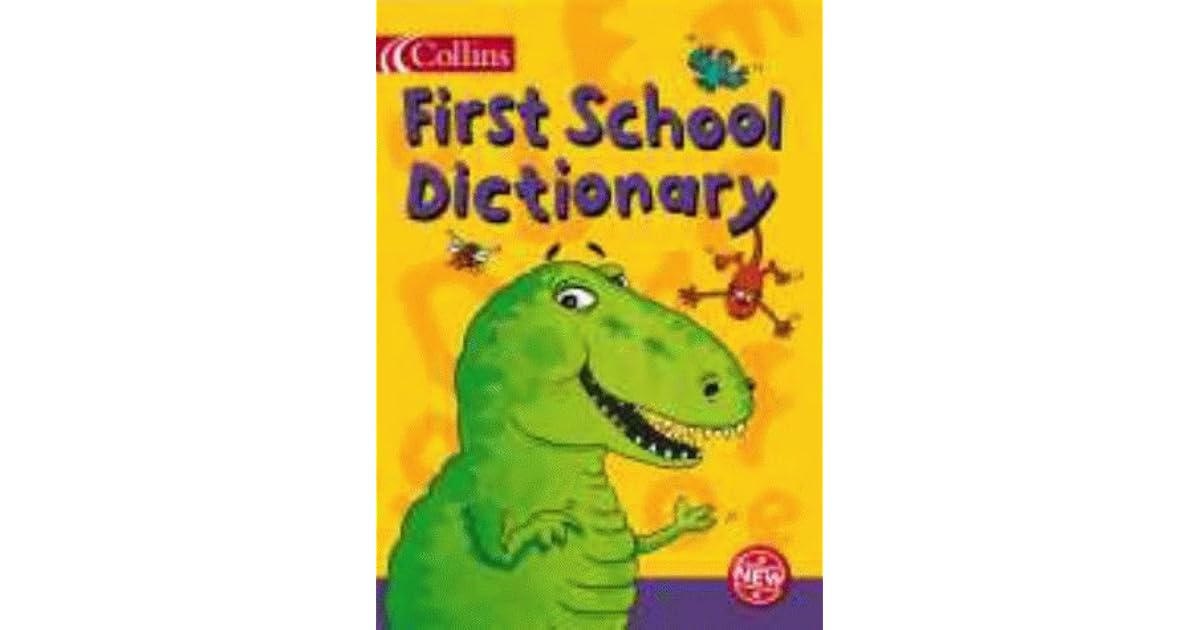 Collins Children's Dictionaries - Collins First School Dictionary by ...