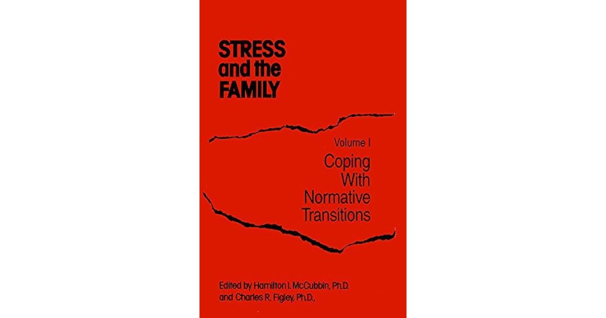 Stress And The Family: Coping With Normative Transitions: 001 by ...