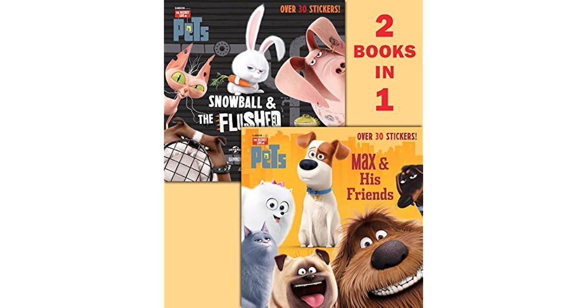 Max & His Friends/Snowball & the Flushed Pets by Random House