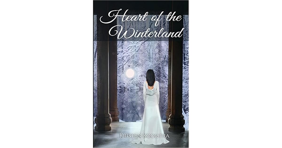 Heart of the Winterland by Kristen Kooistra