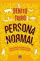 Persona normal by Benito Taibo