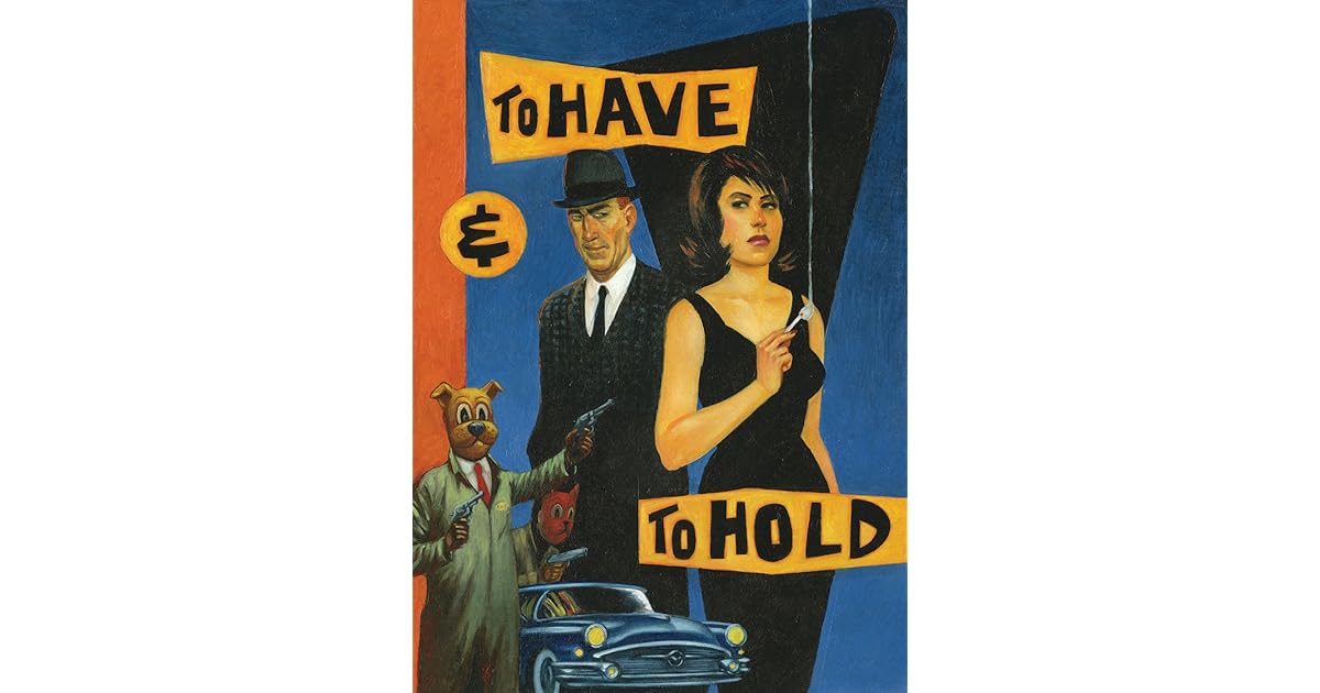 To Have And To Hold by Graham Chaffee