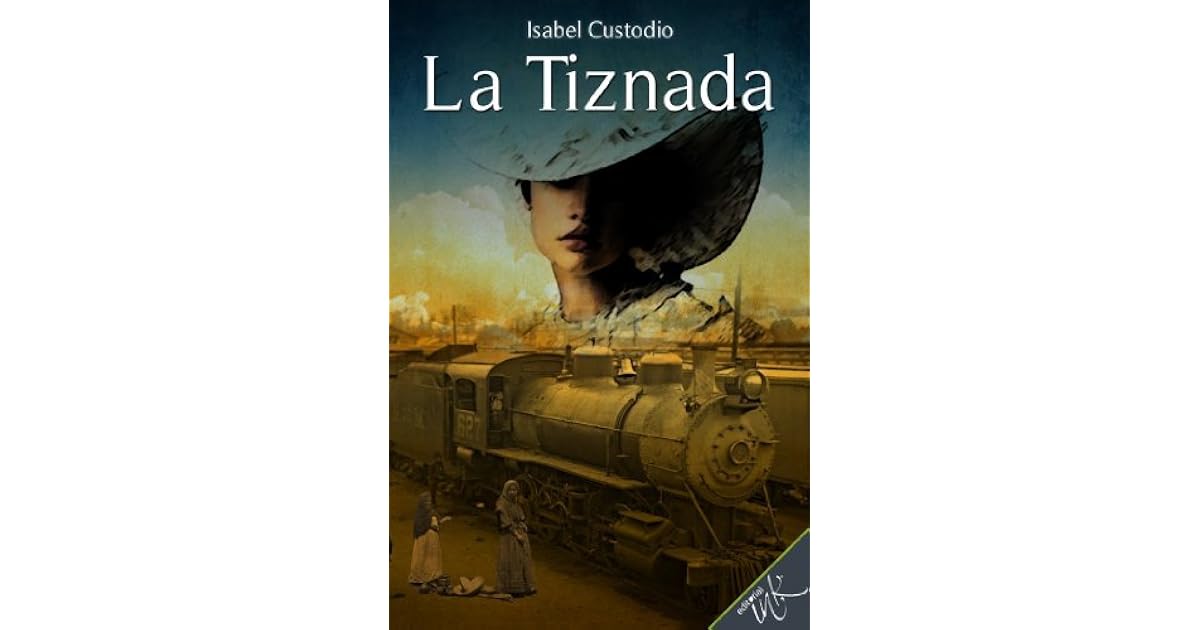 La Tiznada by Isabel Custodio
