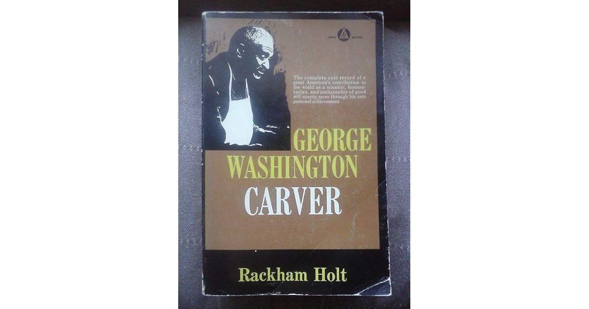 George Washington Carver by Rackham Holt