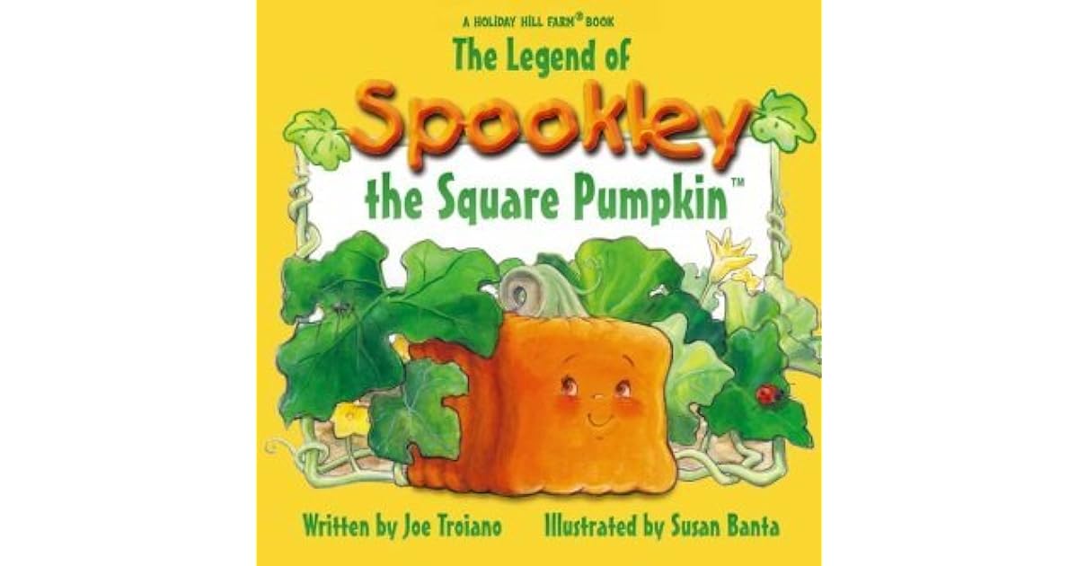 The Legend of Spookley the Square Pumpkin by Joe Troiano