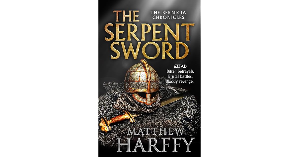 The Serpent Sword (Bernicia Chronicles, #1) by Matthew Harffy