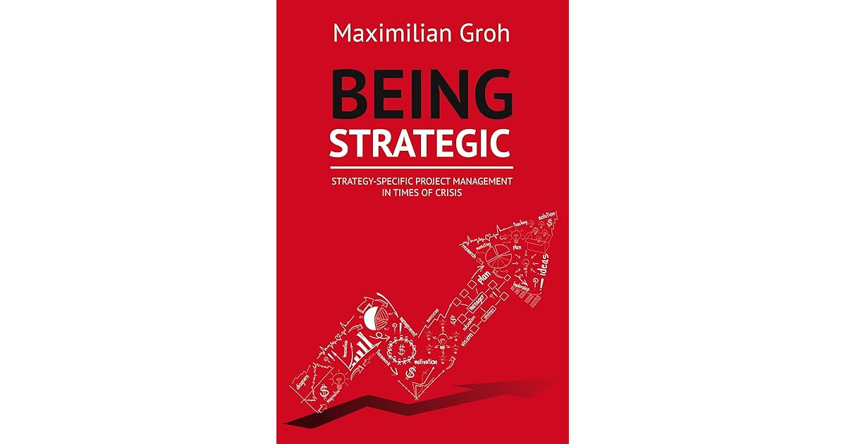 Book giveaway for Being Strategic: Strategy-specific Project Management ...