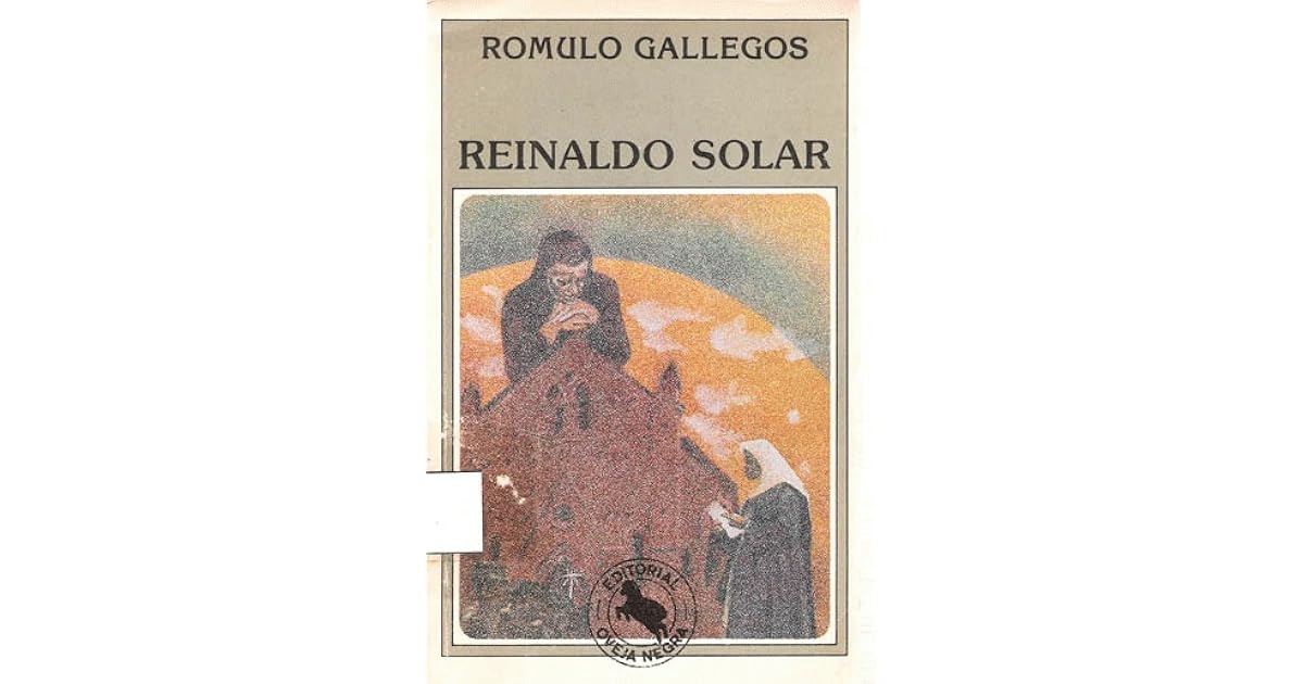 Reinaldo Solar by Rómulo Gallegos