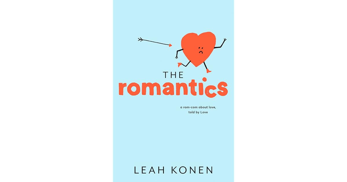 The Romantics by Leah Konen