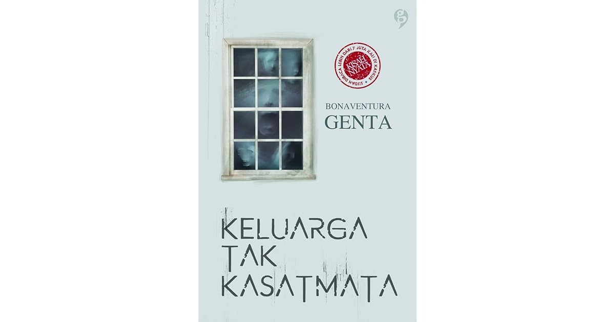 Keluarga Tak Kasat Mata by Bonaventura Genta