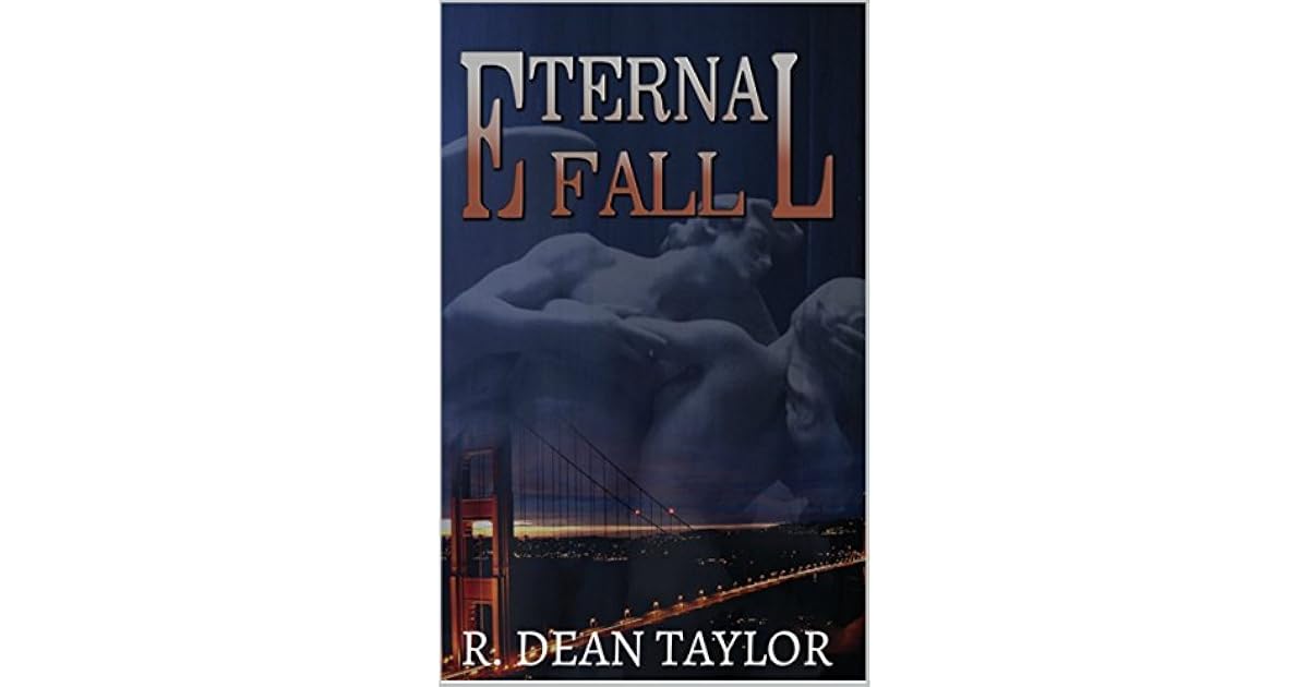 Eternal Fall by R. Dean Taylor