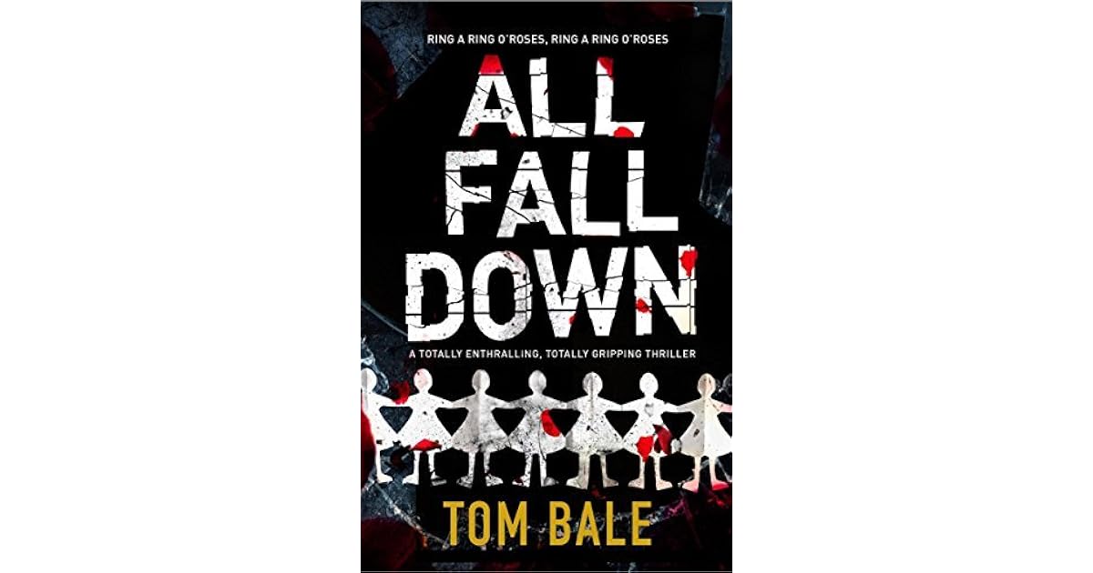 All Fall Down by Tom Bale