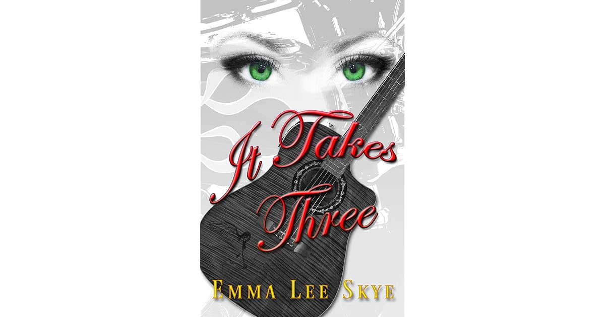 It Takes Three by Emma Lee Skye