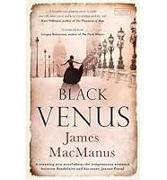 Black Venus by James MacManus