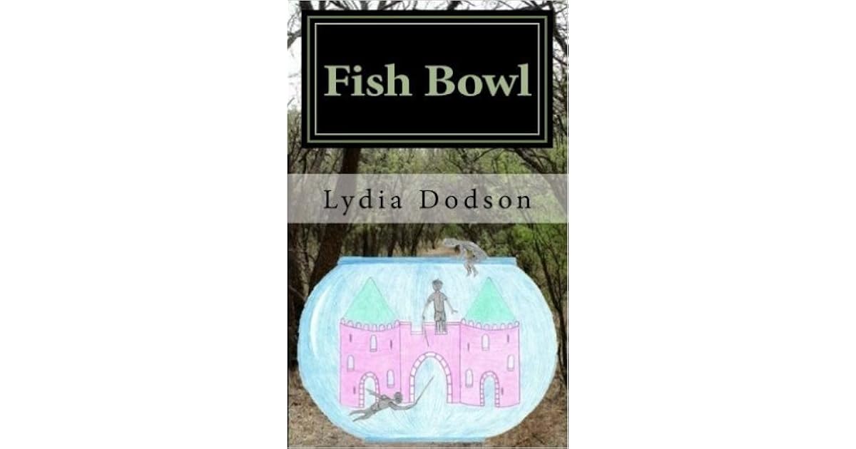 Book giveaway for Fish Bowl (Fish Bowl #1) by Lydia Dodson May 26-Jun ...