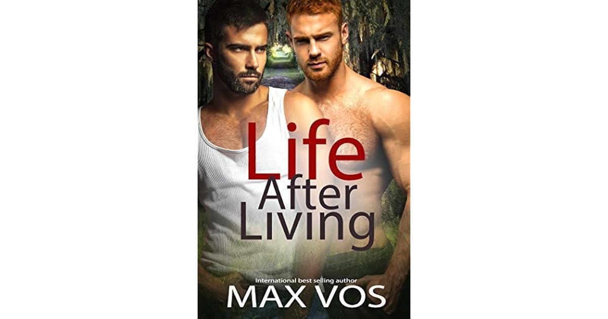 Life After Living by Max Vos