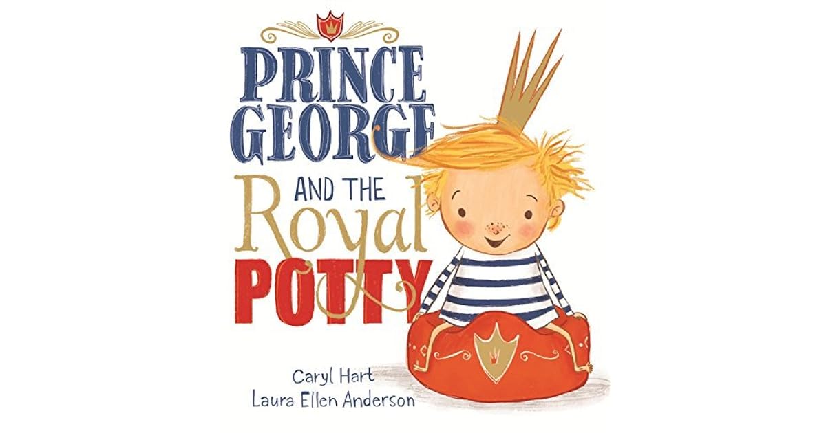 Prince George and the Royal Potty by Caryl Hart