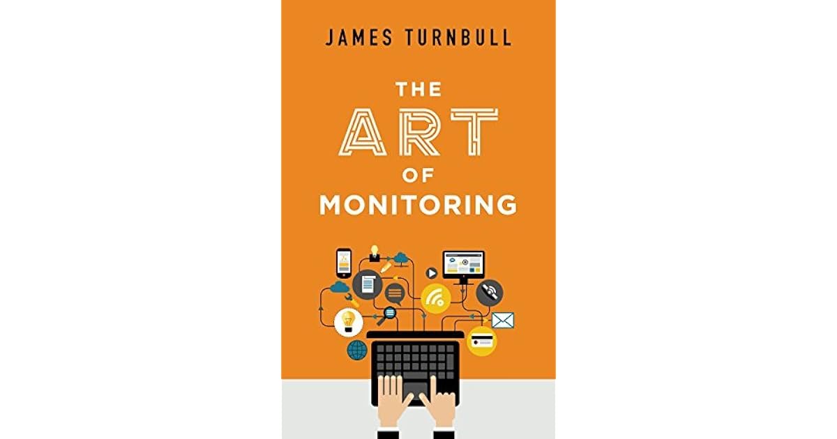 The Art of Monitoring by James Turnbull