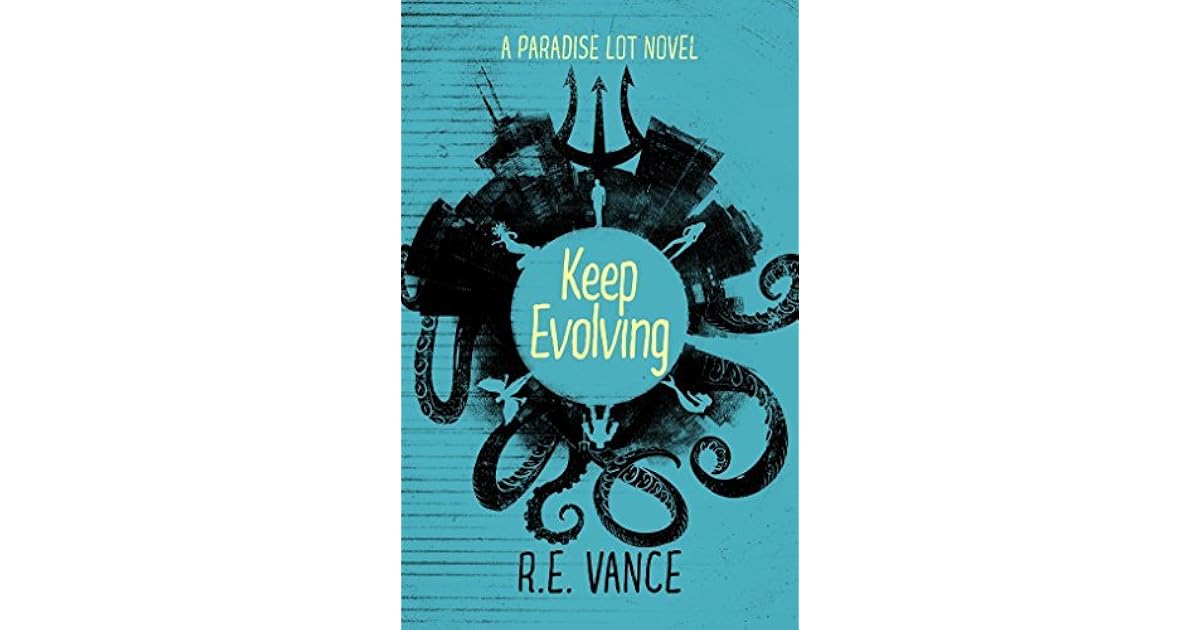 Keep Evolving (Paradise Lot, #2) by R.E. Vance