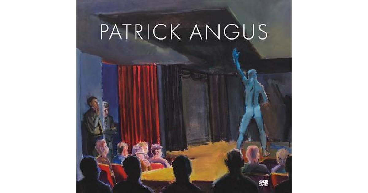 Patrick Angus: Painting and Drawings by Patrick Angus