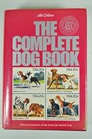 The Complete Dog Book by American Kennel Club