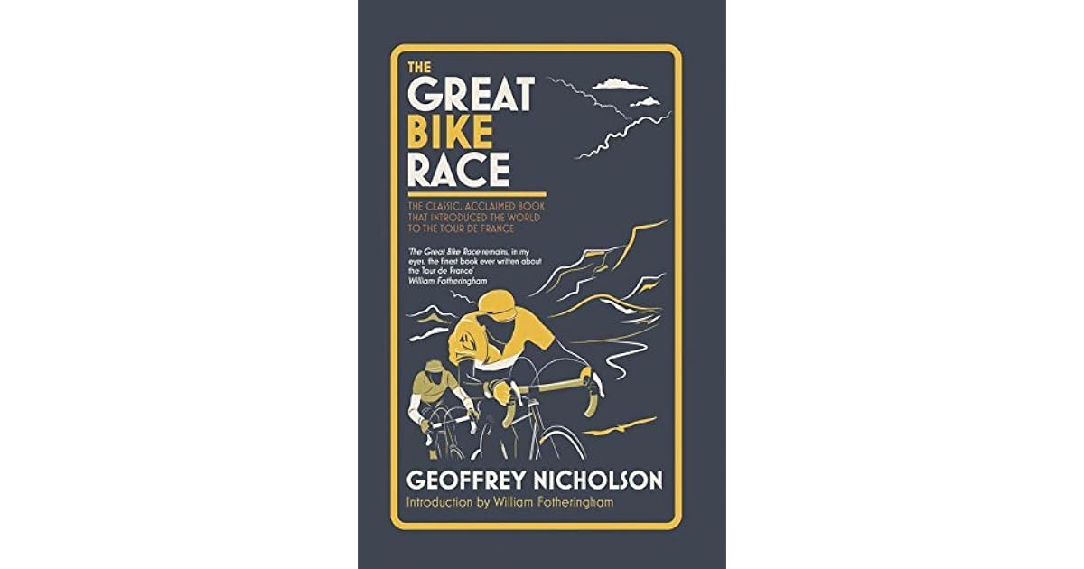 The Great Bike Race: The classic, acclaimed book that introduced a ...