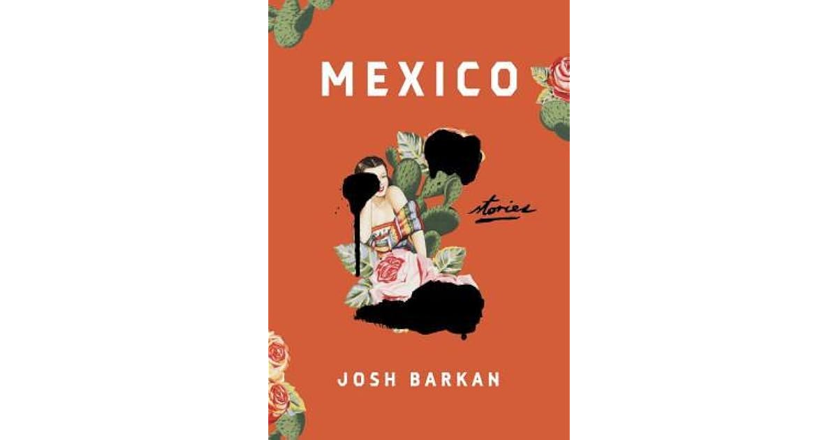Book giveaway for Mexico: Stories by Josh Barkan Dec 09-Dec 31, 2016