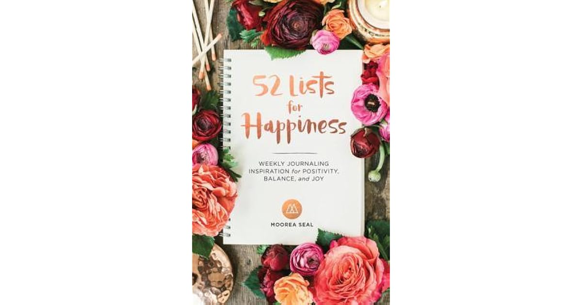 52 Lists for Happiness: Weekly Journaling Inspiration for Positivity ...