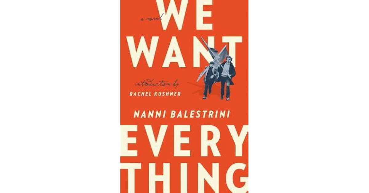 We Want Everything by Nanni Balestrini