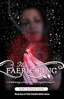 The Faerie Ring (The Faerie Ring, #1) by Kiki Hamilton