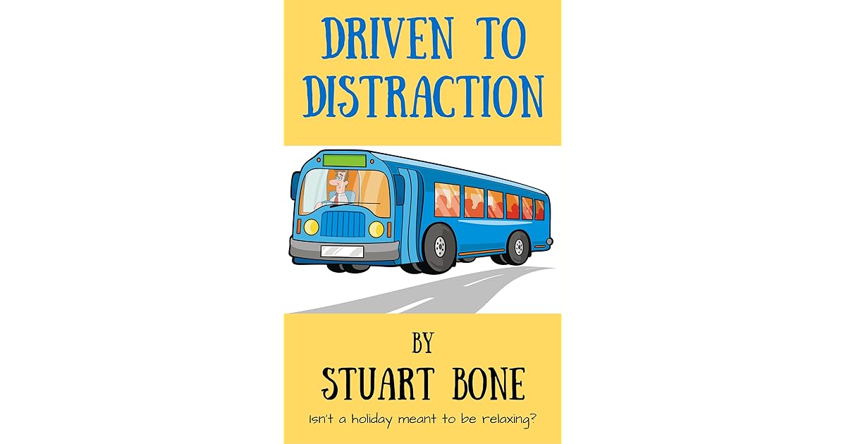 Book giveaway for Driven to Distraction by Stuart Bone Jun 19-Jul 19, 2016