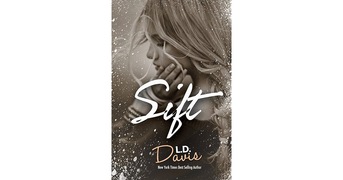 Sift by L.D. Davis