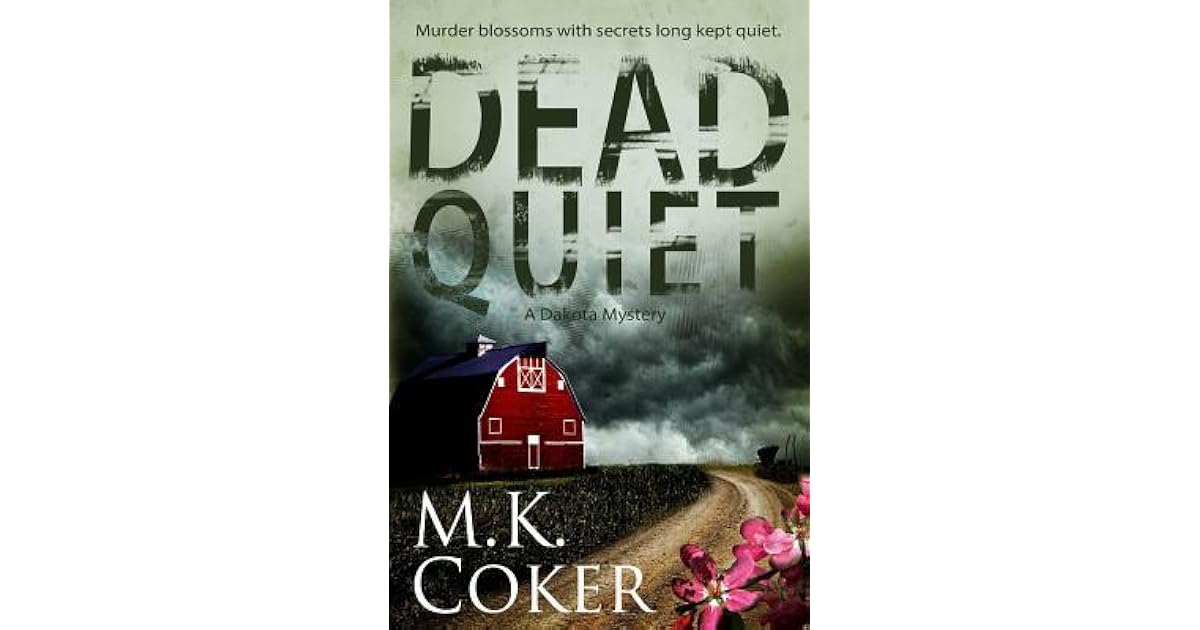Dead Quiet by M K Coker